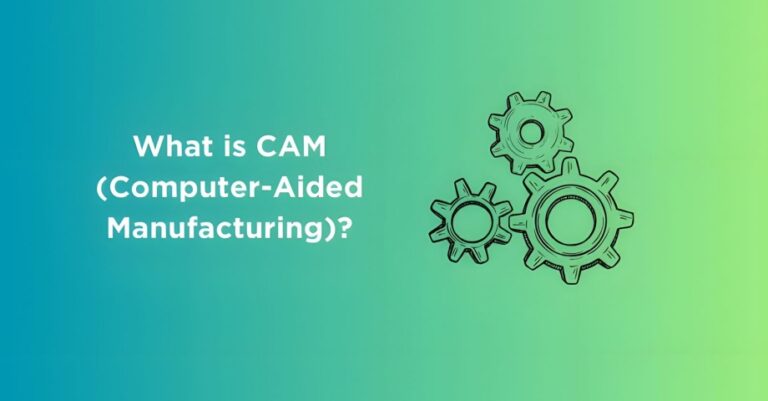 Understanding Computer-Aided Manufacturing: Benefits and Applications ...