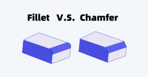Fillet vs Chamfer: Key Differences and Best Applications Explained